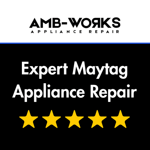 Maytag Appliance Repair | AMB Works Appliance Repair